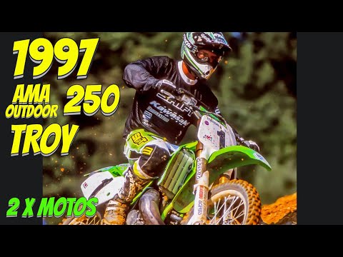 1997 AMA 250 MOTOCROSS - TROY - 2 FULL MOTO's