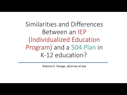 Similarities and Differences Between an IEP and a 504 Plan in K-12 education?