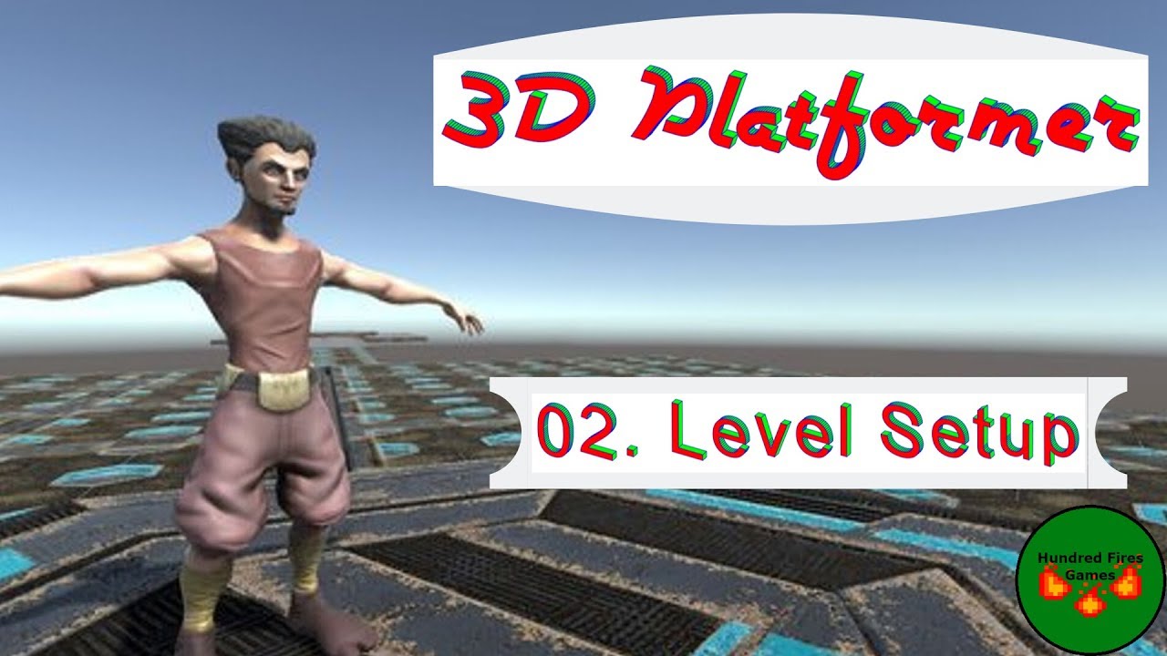 3D Platformer Unity C# Tutorial - 02.LEVEL SETUP