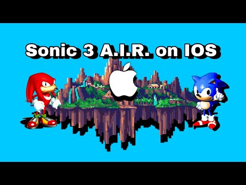 How to play Sonic 3 A.I.R. | IOS Version [IPhone/IPad]