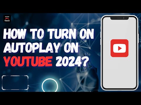 How to Turn On Autoplay on YouTube 2024?