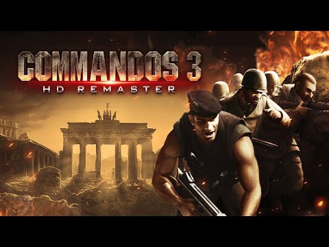 Commandos 3 - HD Remaster [60FPS] - COMPLETED GAME LONGPLAY WALKTHROUGH  PS4 PS5  XBOX SERIES  PC