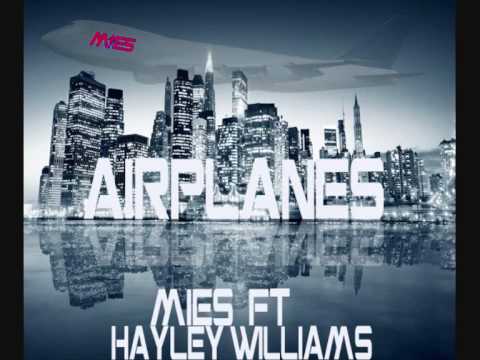 Mies Ft Hayley Williams - Airplanes