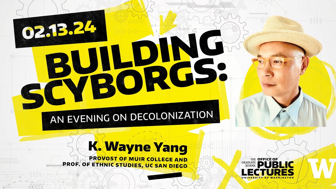 Building Scyborgs. An evening on decolonization with K. Wayne Yang