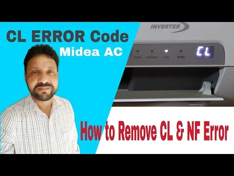 CL Error Code In Midea AC | How to Clear CL And NF Error Codes in Air Conditioner | Hindi