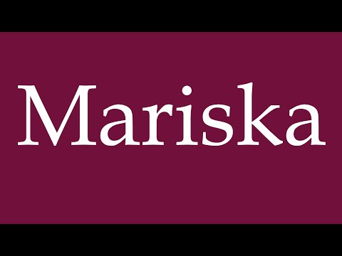 How to Pronounce ''Mariska'' Correctly in German