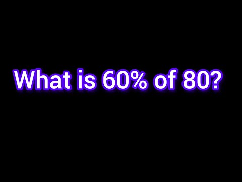What is 60% of 80?-Math Percentage Problem