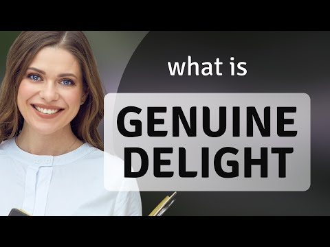Understanding "Genuine Delight": A Guide to English Phrases