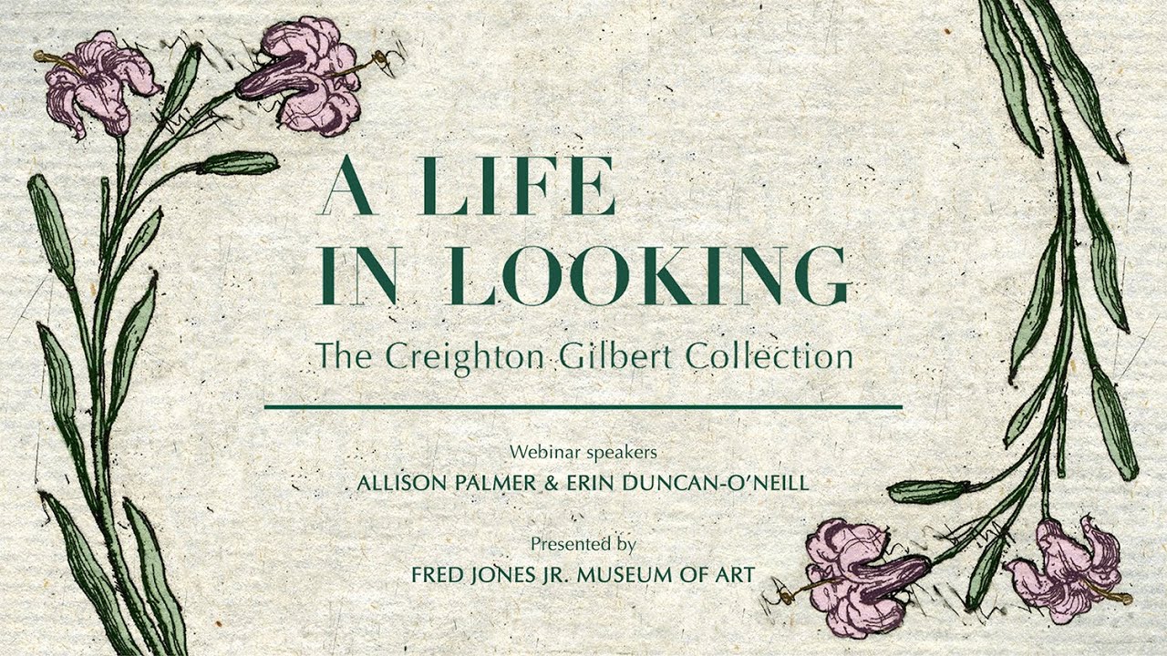 A Life in Looking: The Creighton Gilbert Collection Webinar