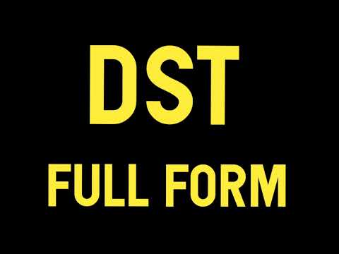 full form of DST || definition of DST || full meaning of DST in hindi and english