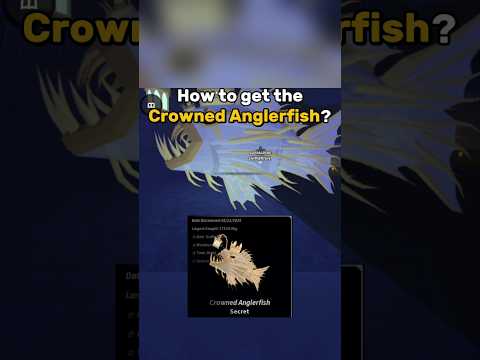 How to get the Crowned Anglerfish? ????????|#fisch #roblox #robloxedit #bloxfruits #shorts #edits #edit