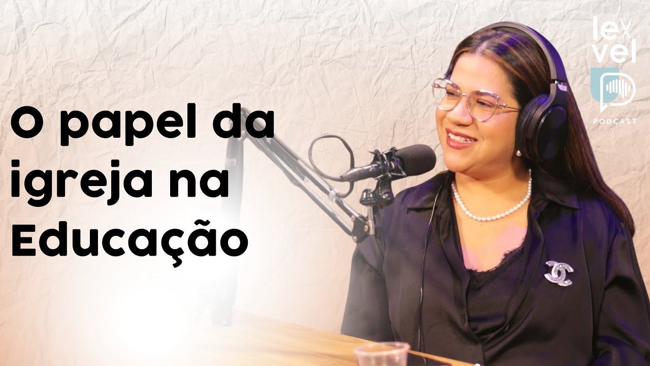 A importância da educação cristã - Lorena Barbosa