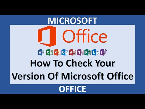 Office 2019 - How to Check Your Version of Office - Microsoft Office 365