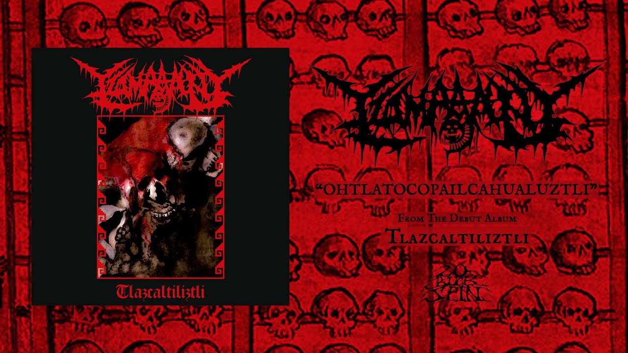 TZOMPANTLI - Ohtlatocopailcahualuztli (From 'Tlazcaltiliztli' LP, 2022)