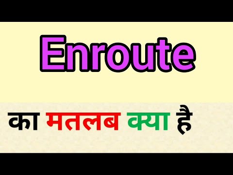 Enroute meaning in hindi || enroute ka matlab kya hota hai || word meaning english to hindi