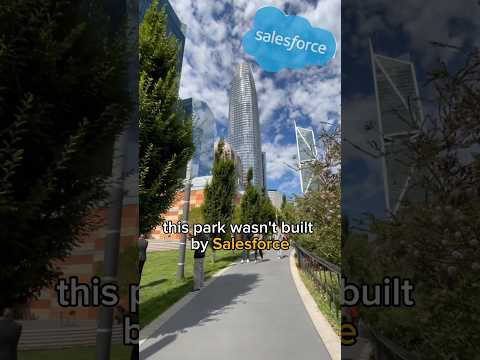 How Salesforce Acquired a $2.2B Park for $0 in Construction