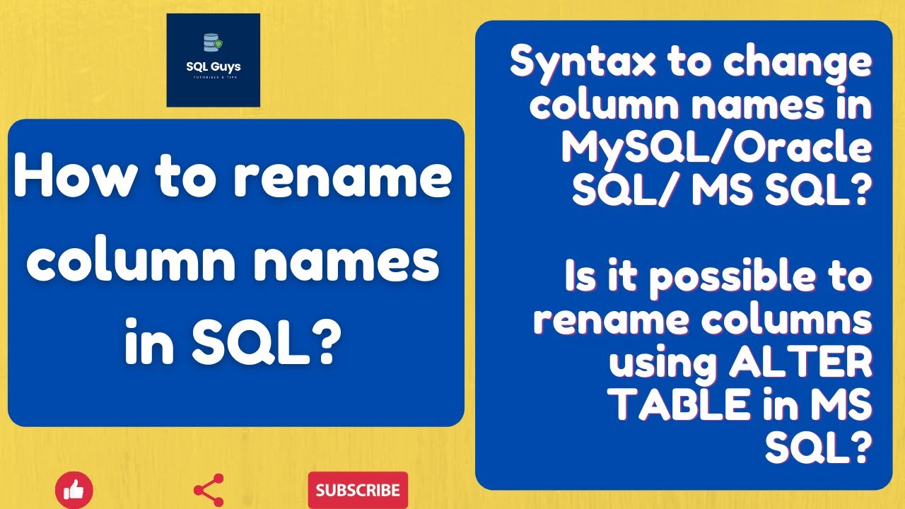SQL Tutorial - How to rename column names in SQL ? Alter table columns in MySQL, MS SQL, Oracle SQL