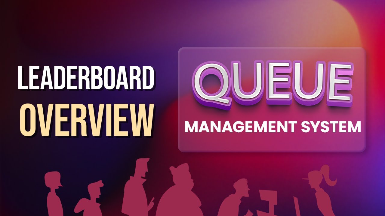 Queue Management System | Leaderboard Overview | Onest Tech