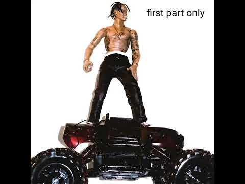 Travis Scott - Ok Alright (first part only)