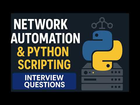 Top Network Automation & Python Interview Questions 2025 | Crack 15 Key Questions in 5 Mins