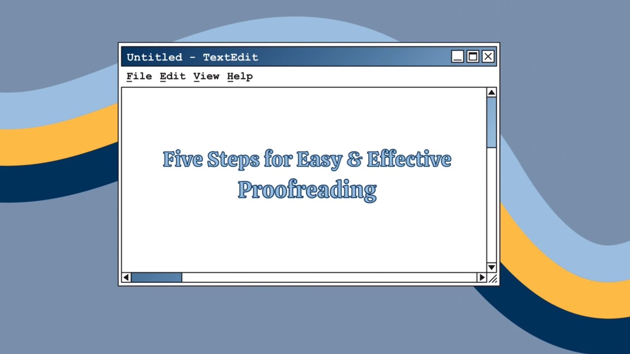 Five Steps for Easy and Effective Proofreading