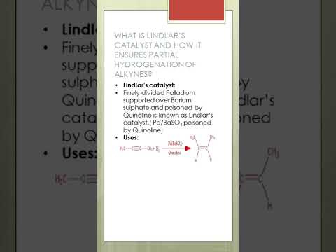 WHAT IS LINDLARS CATALYST AND HOW IT ENSURE PARTIAL HYDROGENATION OF ALKYNES #chemistry #shortvideo