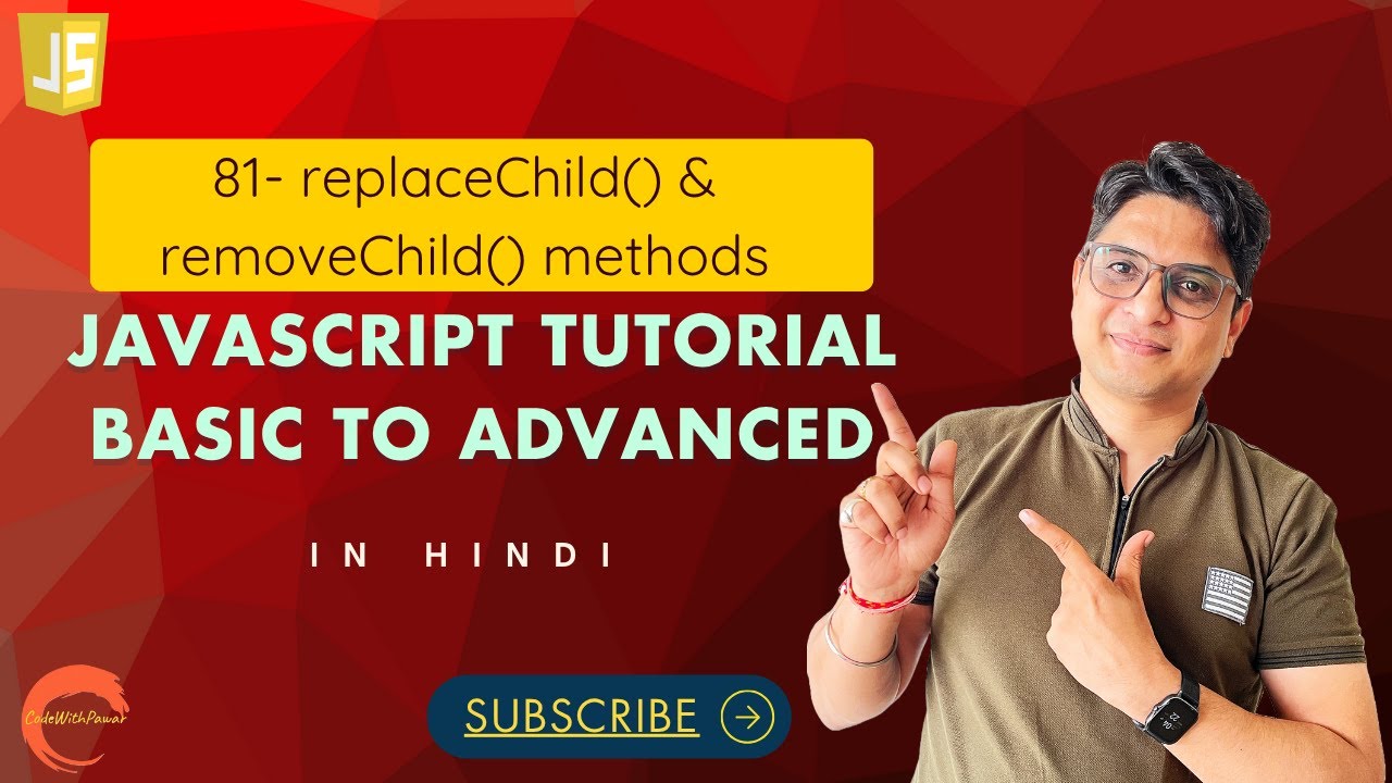 #81 replaceChild and removeChild methods Javascript Tutorial for beginners  #codewithpawar in Hindi