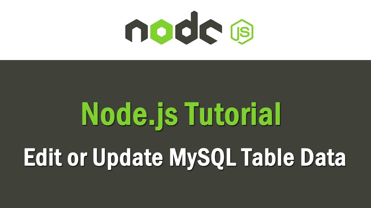Node JS Tutorial | Update MySQL Table Data