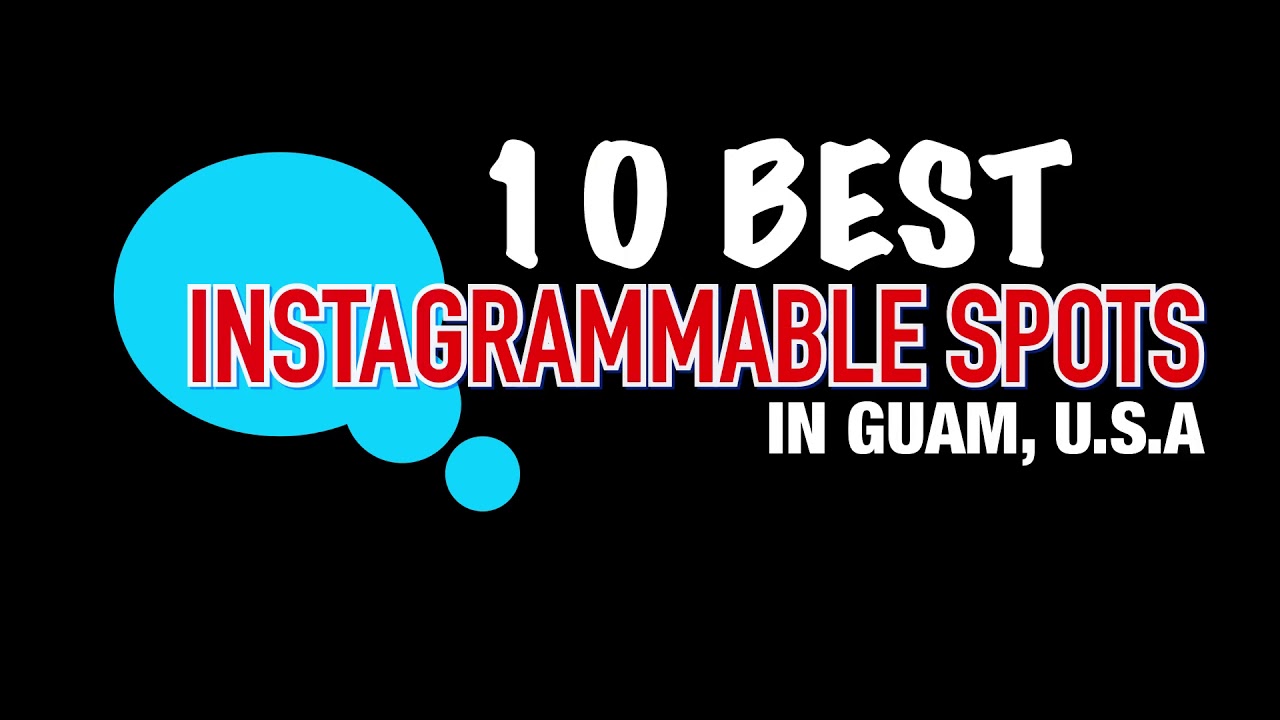 10 BEST PLACES TO VISIT IN GUAM | INSTAGRAM SPOTS IN GUAM