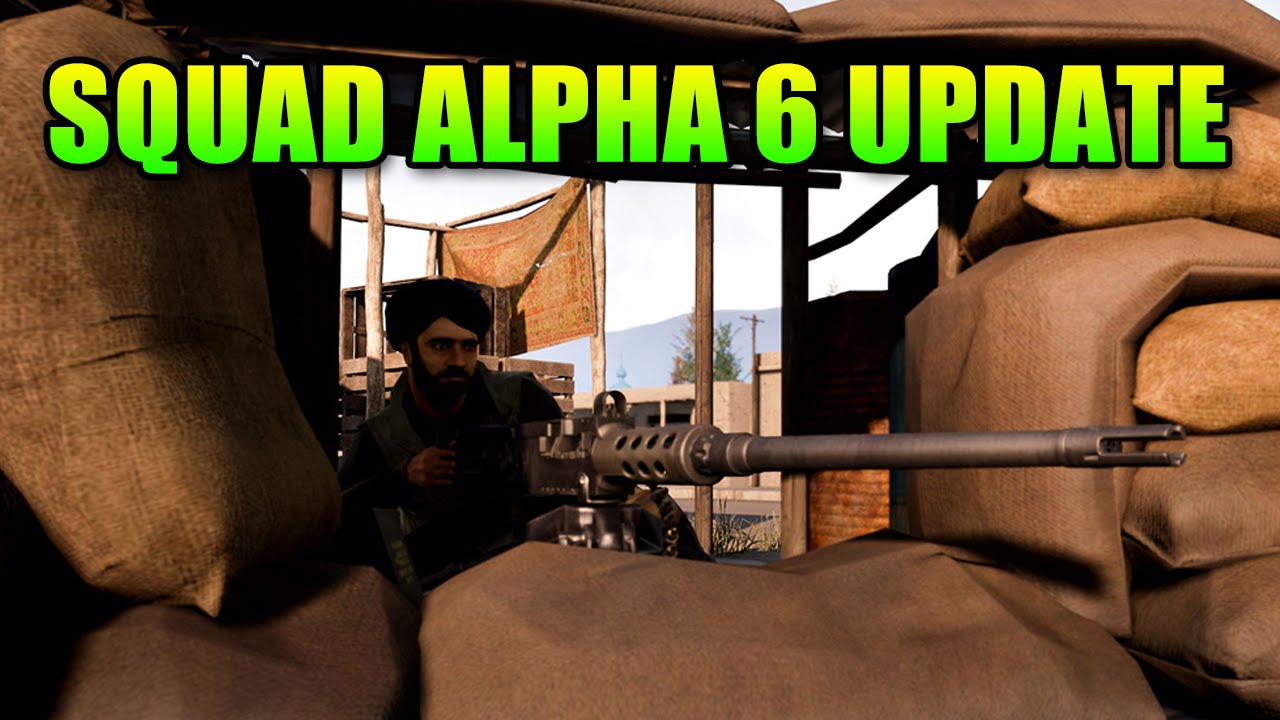 Squad Alpha 6 Update