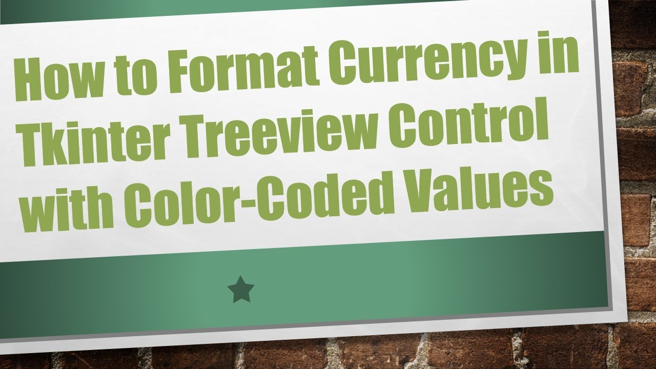 How to Format Currency in Tkinter Treeview Control with Color-Coded Values