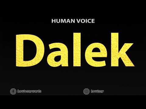 How To Pronounce Dalek