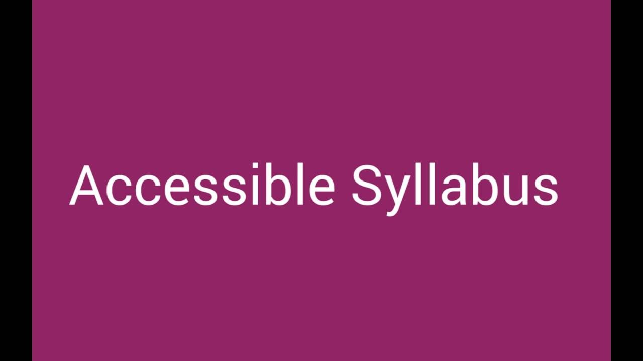 Formatting an Accessible Syllabus Introduction
