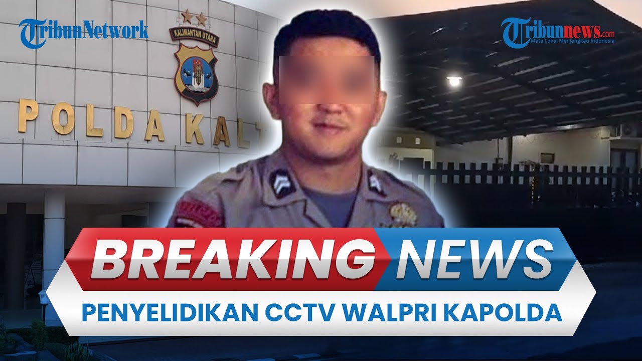 BREAKING NEWS: Polisi Bongkar CCTV Tewasnya Pengawal Kapolda Kaltara, Ungkap Penyebab Luka ...