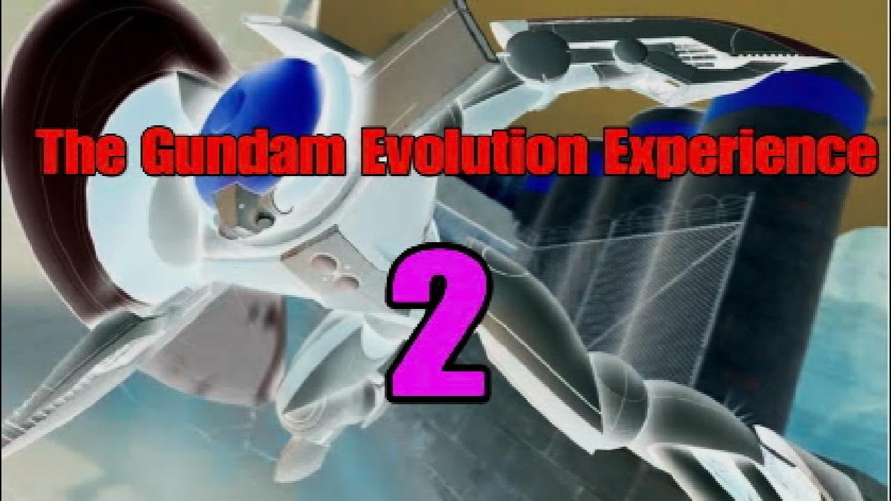 Gundam Evolution Experience #2