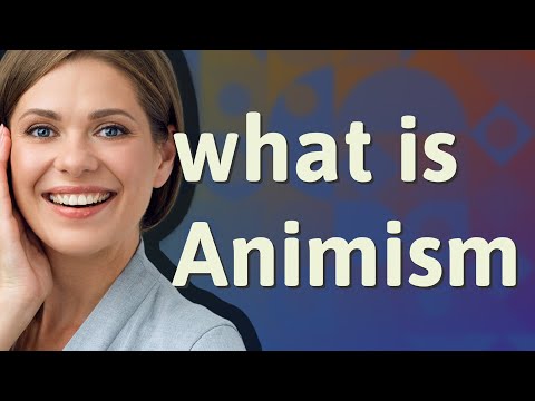 Animism | meaning of Animism
