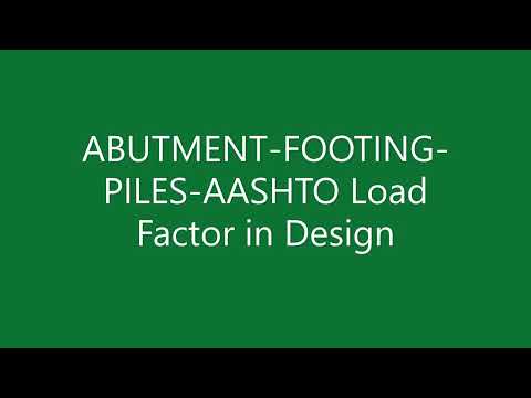 Abutment-Footing-Piles AASHTO load factor in Bridge Design