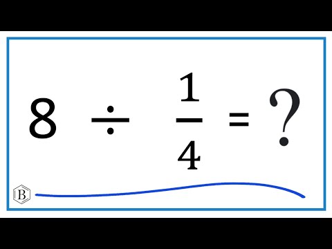 8 Divided by 1/4 (Eight Divided by One-Fourth)