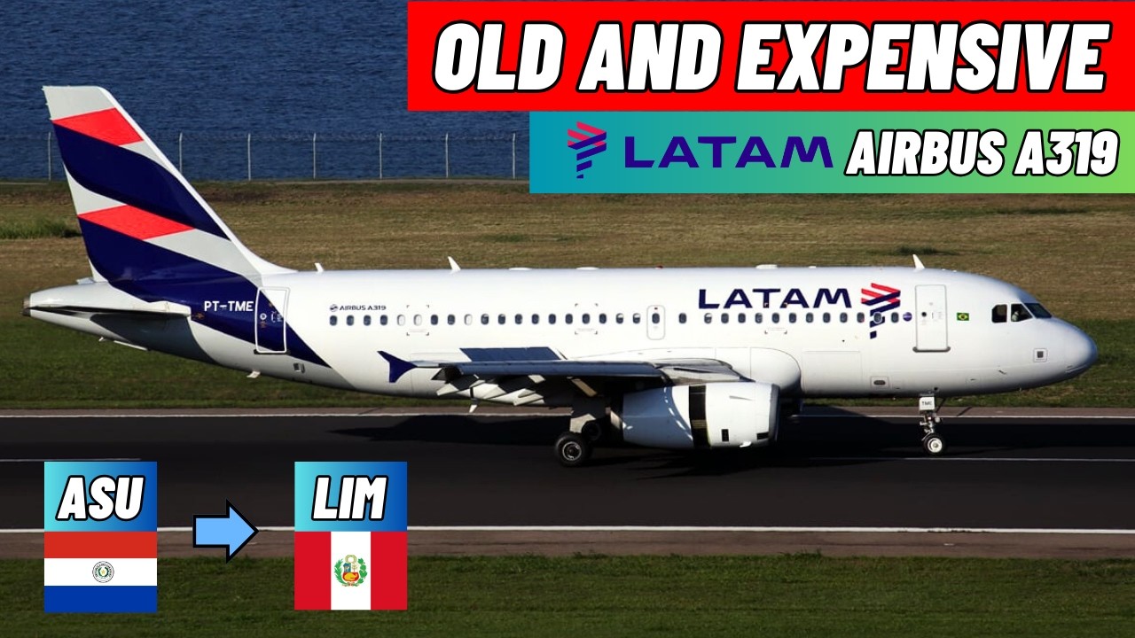 Flying an Ancient LATAM Airbus A319 Across South America ✈️ ASU - LIM (Trip Report)