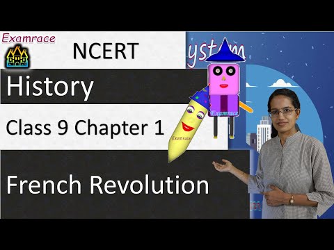 NCERT Class 9 History Chapter 1: French Revolution - Examrace | English |CBSE