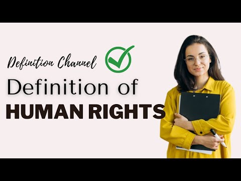 Definition of Human Rights | WHAT IS Human Rights? Meaning of a Human Rights? #DefinitionChannel