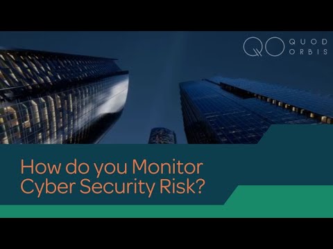 How do you Monitor Cyber Security Risk? | Quod Orbis