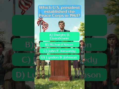Which President Started the Peace Corps? 🌍#shorts