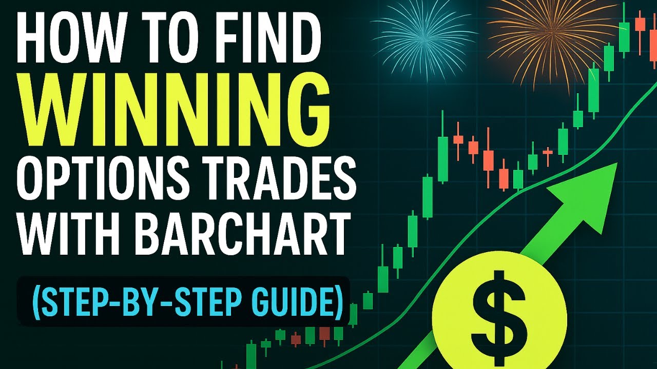 How to Find Winning Options Trades with Barchart (Step-by-Step Guide)