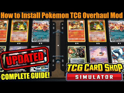 [MOD REMOVED] How to Install TCG Card Shop Simulator Pokemon Overhaul 4.0 Mod  - UPDATED!