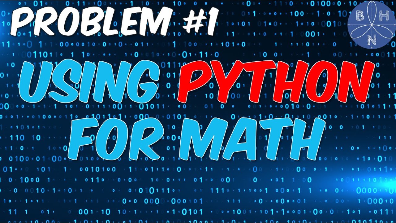 Python In 5 Problems | Problem #1 | BHNmath