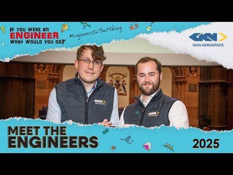 GKN Aerospace┃Primary Engineer┃Meet the Engineers