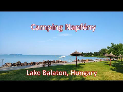 4K 2024 Camping Napfény on Lake Balaton, Révfülöp, Hungary, Camping nad Balatonem