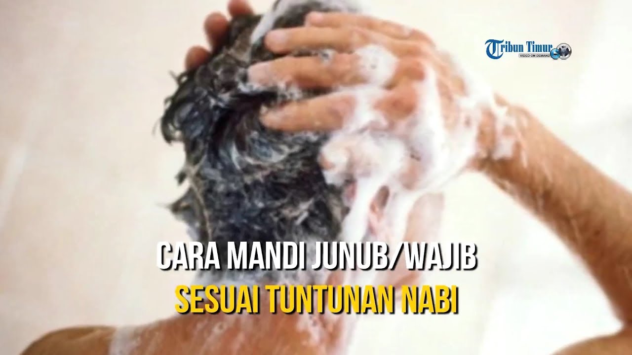 Sebab Sebab Mandi Wajib Atau Mandi Junub Lengkap Dengan Niat Dan Tata