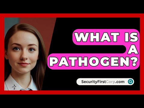 What Is A Pathogen? - SecurityFirstCorp.com